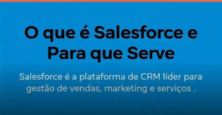 O que é Salesforce e Para que Serve